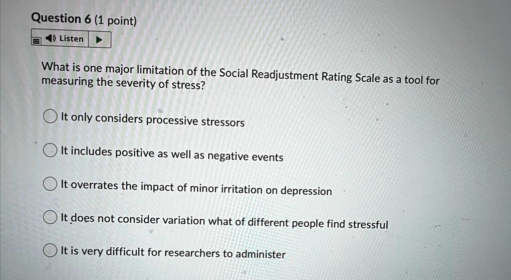 SOLVED: Question 6(1 point) 4Listen What is one major limitation of the ...