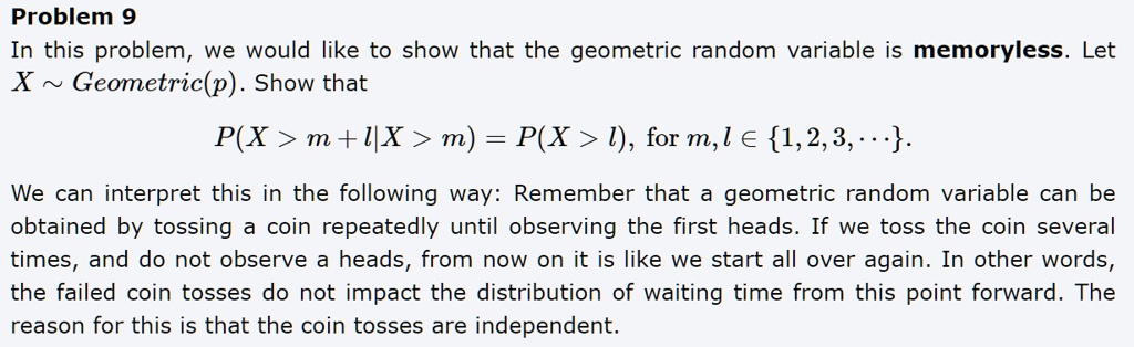 Solved Problem 9 Memorylessness Of The Geometric Random Variable In This Problem We Aim To
