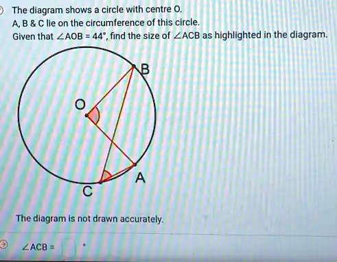 SOLVED: The diagram shows circle with centre 0. A,B C Ile on the ...