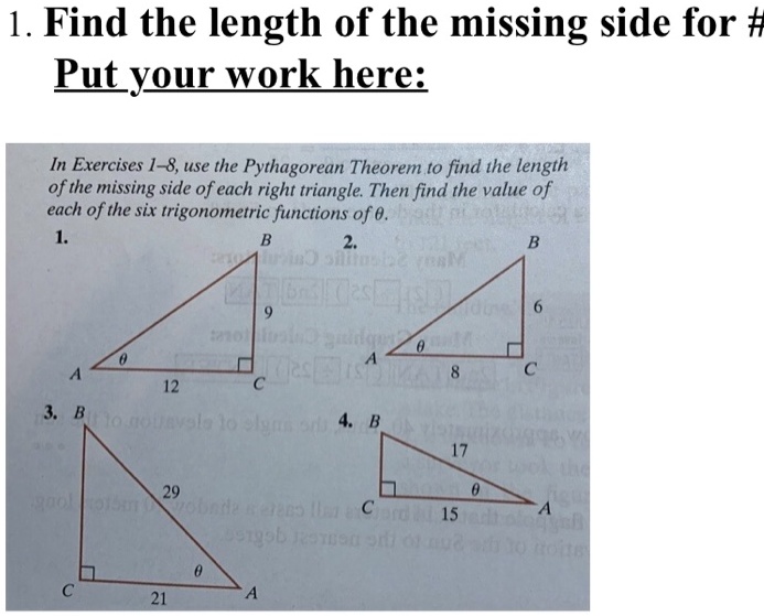 1 find the length of the missing side for putyour work here in exercises 1 8 use the pythagorean ...