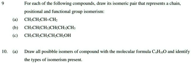 SOLVED: For each of the following compounds draw IS isomeric pair that represents chain ...