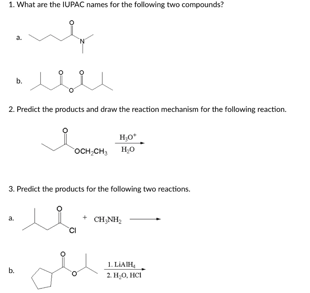 SOLVED: 1. What are the IUPAC names for the following two compounds? b ...