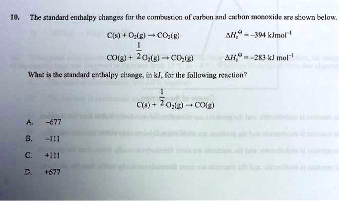SOLVED: The standard enthalpy changes for the combustion of carbon and carbon monoxide are shown ...