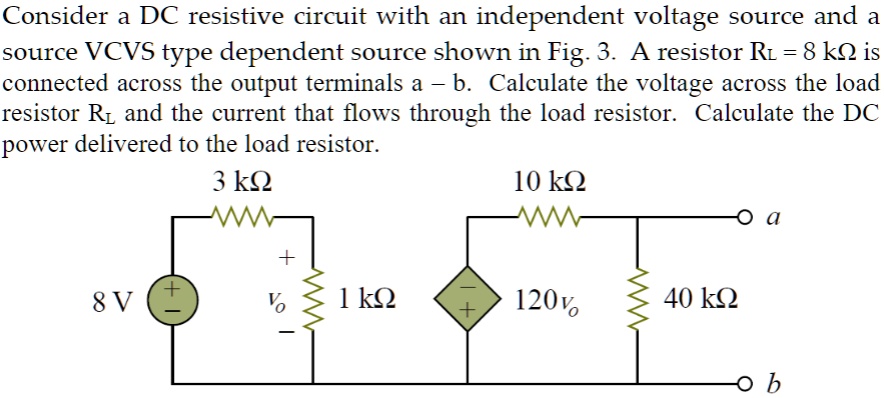 SOLVED: Consider a DC resistive circuit with an independent voltage ...