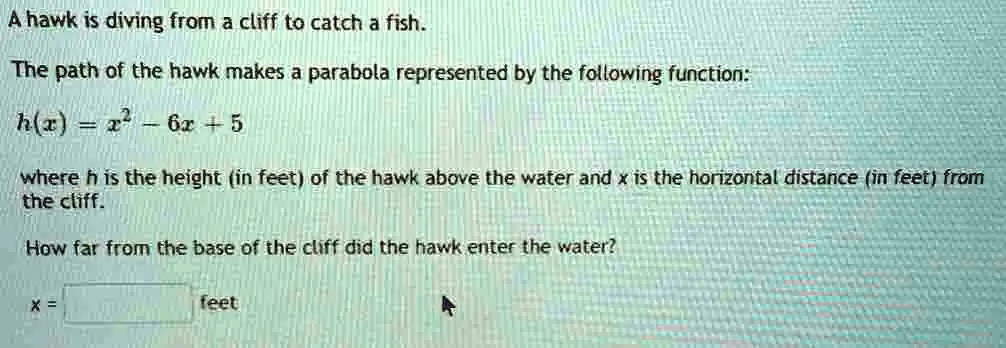 SOLVED: A hawk is diving from a cliff to catch a fish The path of the ...