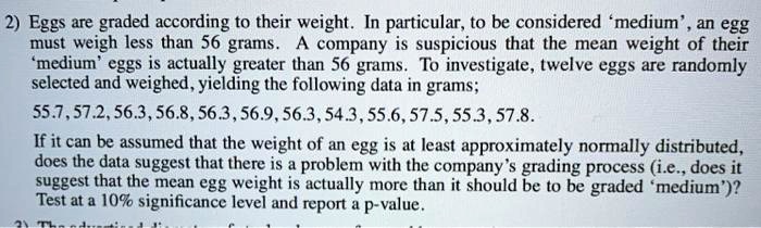 2 eggs are graded according to their weight in particular to be ...