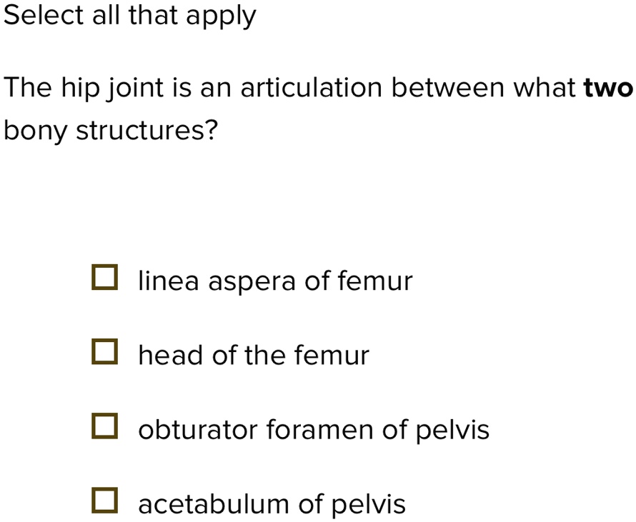 select all that apply the hip joint is an articulation between what two ...