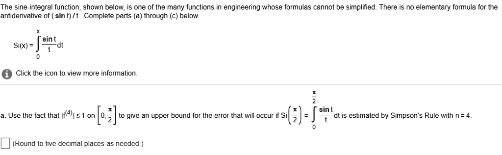 SOLVED: The sine-integral function, shown below is one of the many ...
