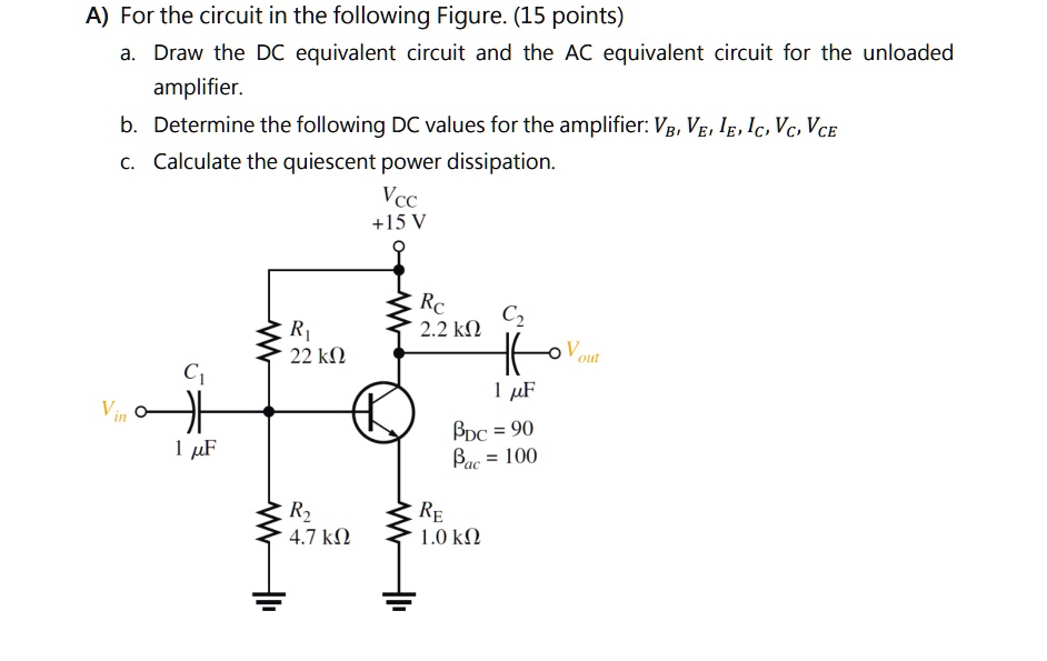 A For The Circuit In The Following Figure 15 Points A Draw The Dc Equivalent Circuit And