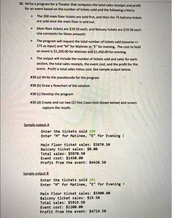 SOLVED: 38.Write a program for a Theater that computes the total sales ...