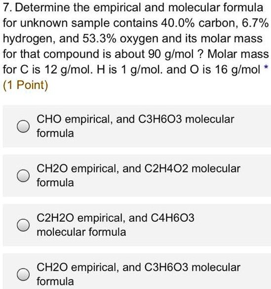 7. Determine the empirical and molecular formula for unknown sample ...