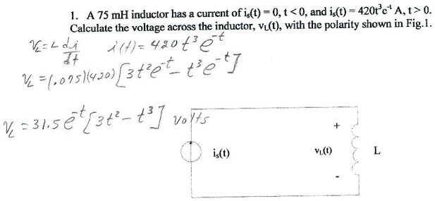 SOLVED: A 75mH inductor has a current of i(t) = 0, t 0. Calculate the voltage across the ...