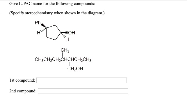 Give IUPAC name for the following compounds: (Specify stereochemistry when shown in the diagram ...