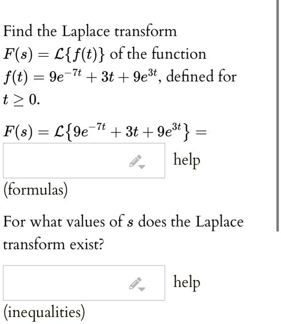 SOLVED: Find the Laplace transform F(s) = Lf(t) of the function f(t ...