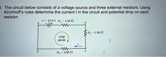 SOLVED: The circuit below consists of a voltage source and three external resistors. Using ...