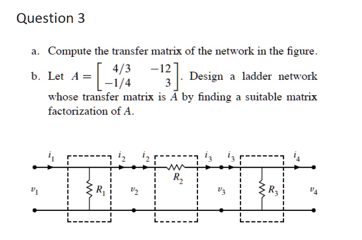 question 3 compute the transfer matrix of the network in the figure 43 ...
