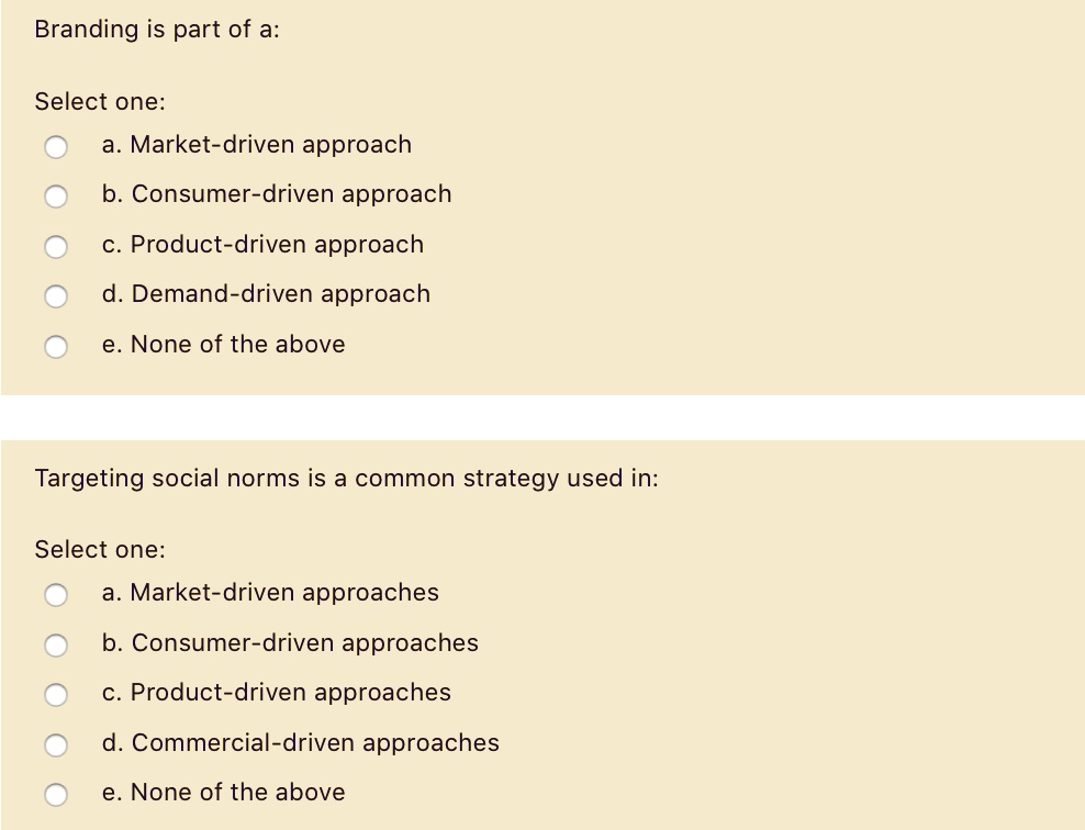 SOLVED: Branding is part of a: Select one: a. Market-driven approach b ...