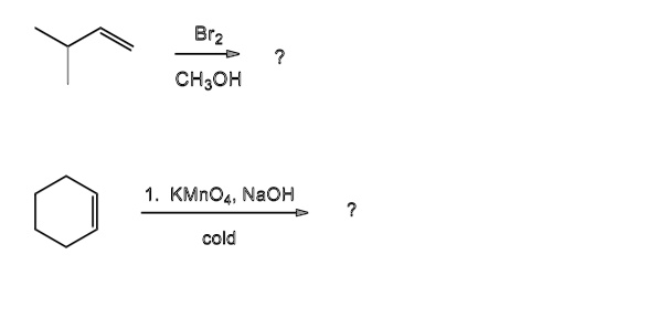 SOLVED: Brz CH;OH KMnO4, NaOH cold