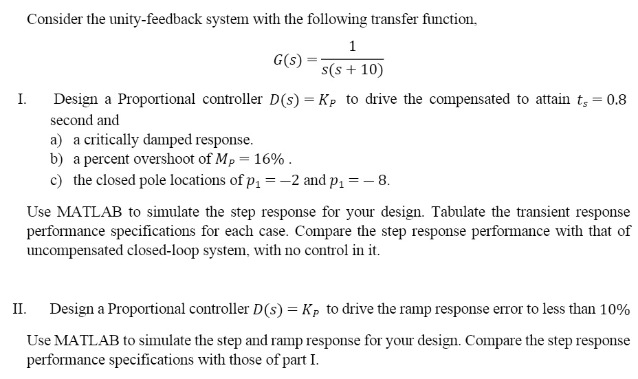 How do you do part 2 of this question? Consider the unity-feedback system with the following ...