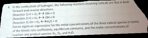 4. In the combustion of hydrogen, the following reactions...