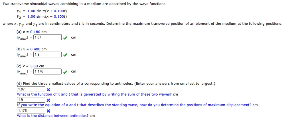 SOLVED: Text: Two transverse sinusoidal waves combining in a medium are described by the wave ...