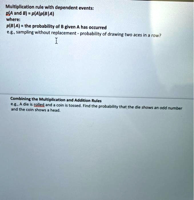 SOLVED:Multiplication rule with dependent events: @IA and B) = p(Alp(e ...