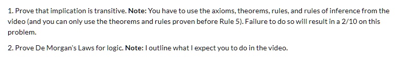 SOLVED: Prove that implication is transitive Note: You have touse the axioms;theorems;rules; and ...
