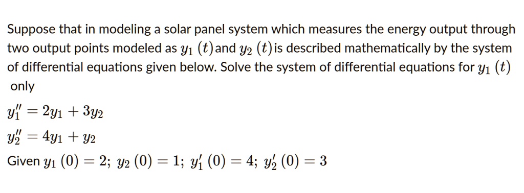 SOLVED: Suppose that in modeling a solar panel system which measures ...