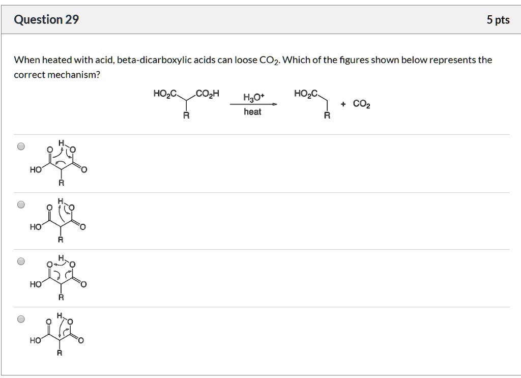 question 29 5 pts when heated with acid beta dicarboxylic acids can ...