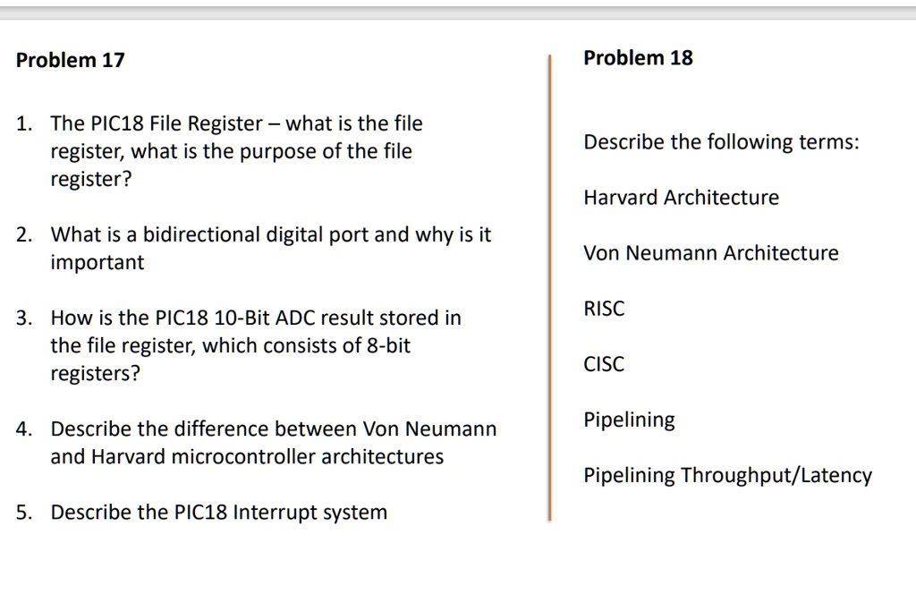 Problem 17 1. The PIC18 File Register – what is the file register, what is the purpose of the ...