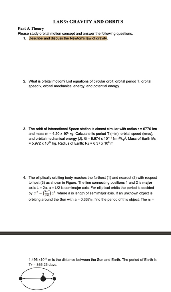 SOLVED: LAB 9: GRAVITY AND ORBITS Part A Theory Please study orbital ...