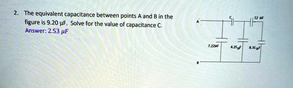 the equivalent capacitance between points a and b in the figure is 920mu f solve for the value ...