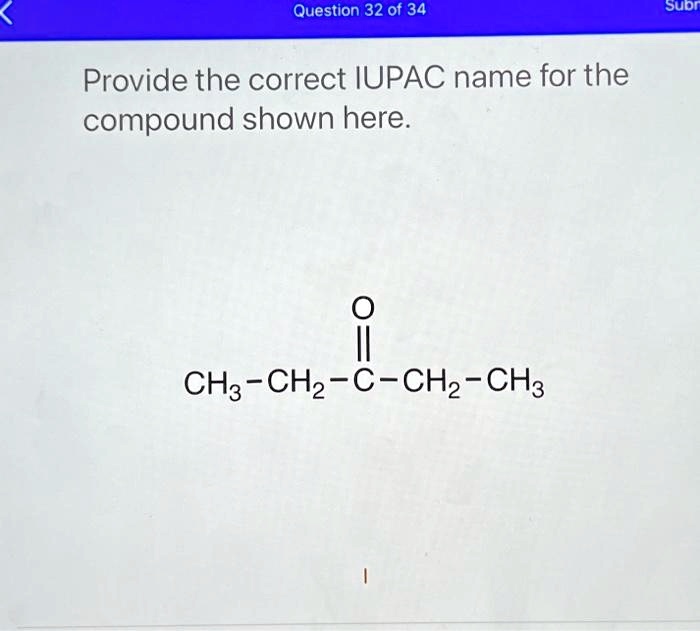 SOLVED: O = CH3-CH2-C(CH3)-CH3