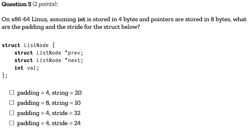 SOLVED: Question 5 (2 points): On x86-64 Linux; assuming int is stored ... SOLVED: Question 5 (2 points): On x86-64 Linux; assuming int is stored ...