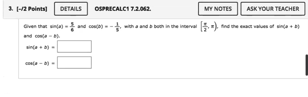 SOLVED:[-/2 Points] DETAILS OSPRECALC1 7.2.062 MY NOTES ASK YOUR ...