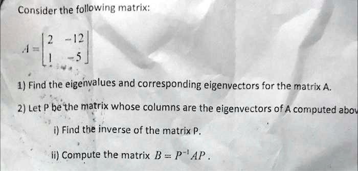 consider the following matrix 12 1 find the eigenvalues and ...