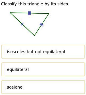 SOLVED: 'Classify this triangle by its sides. Classify this triangle by ...