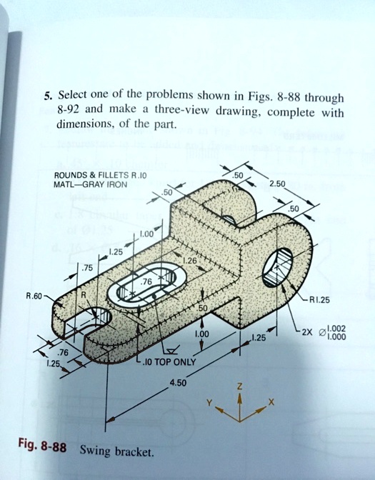 Draw the three views for this model: Top view Side view Front view 8-92 ...