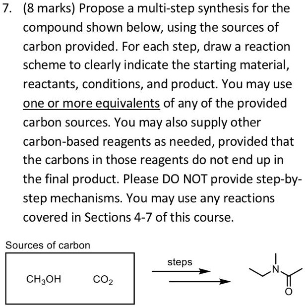 7 8 marks propose a multi step synthesis for the compound shown below using the sources of ...