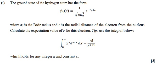 Solved The Ground State Of The Hydrogen Atom Has The Form 1 R