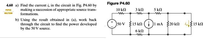 SOLVED: Texts: 4.60 a) Find the current i in the circuit in Fig.P4.60 by using PSPICE and making ...