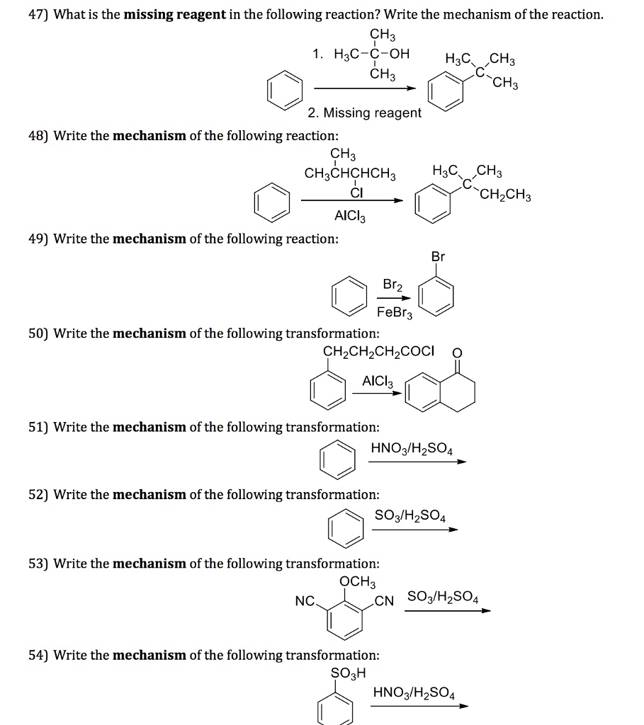 SOLVED: 47) What is the missing reagent in the following reaction? Write the mechanism of the ...