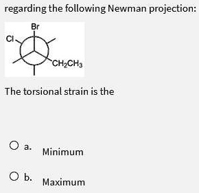 SOLVED:regarding the following Newman projection: CH CH, The torsional ...