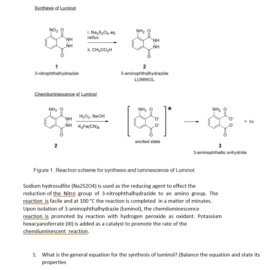 [GET ANSWER] Synthesis of Luminol NO2 O NH NH 1 i. Na2S2O4 aq. reflux ...
