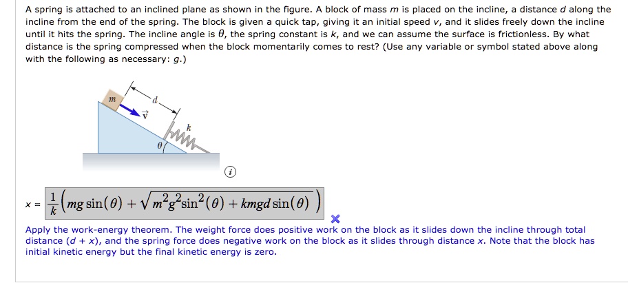 a spring is attached to an inclined plane as shown in the figure block ...