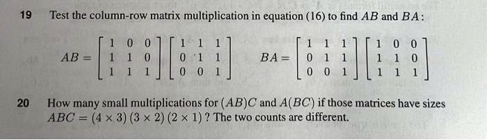 SOLVED: Please help with 19 20 19. Test the column-row matrix ...