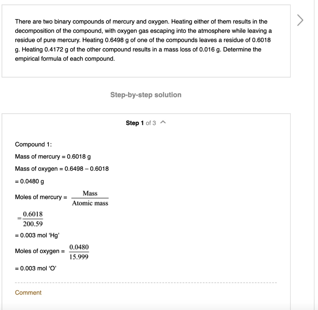 SOLVED: There are two binary compounds of mercury and oxygen. Heating either of them results in ...
