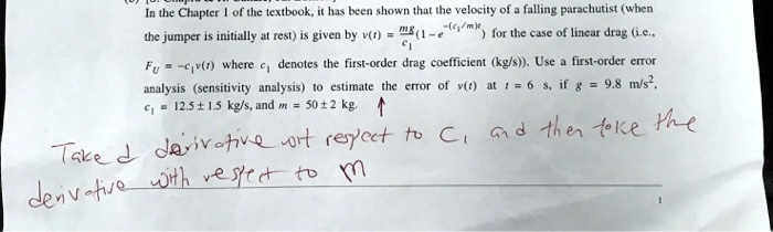 SOLVED: In Chapter I of the textbook, it has been shown that the velocity of a falling ...