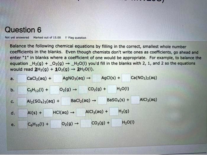 question 6 not yet angueroo marked out 1500 flag question balance the ...