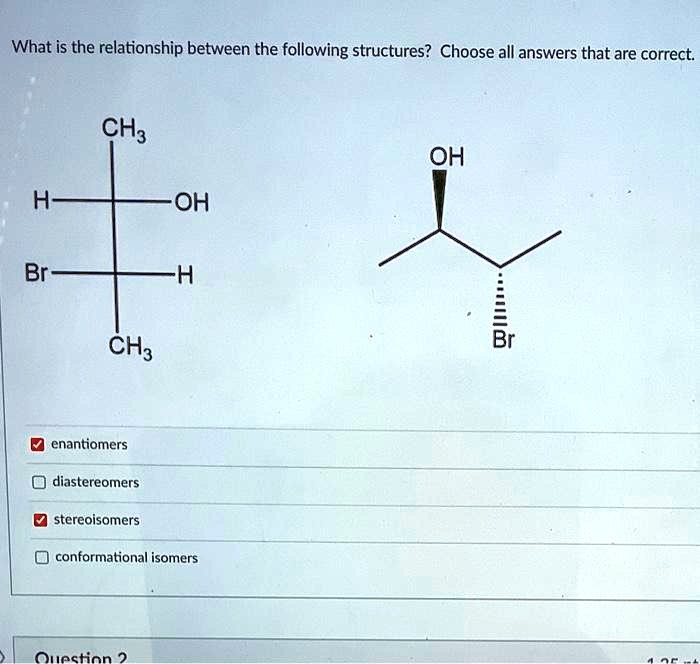 SOLVED: What is the relationship between the following structures? Choose all answers that are ...